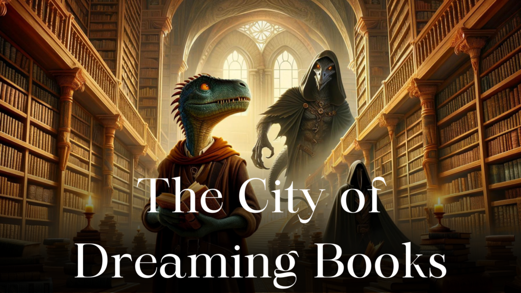 The City of Dreaming Books (Allegory Explained) - Allegory Explained The City of Dreaming Books (Allegory Explained) - Allegory Explained